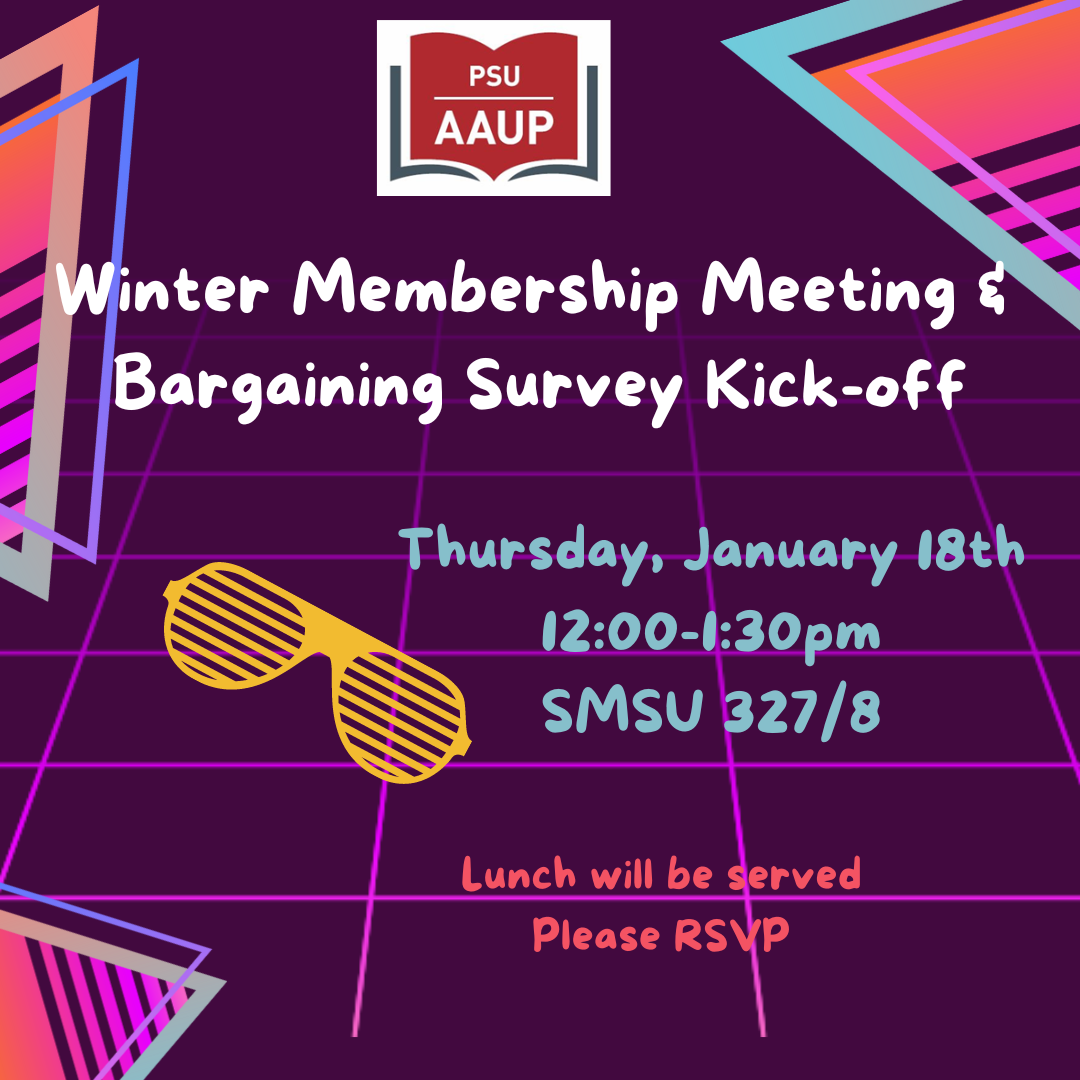 PSU AAUP | 2024 Winter Membership Meeting & Bargaining Survey Kick-off
